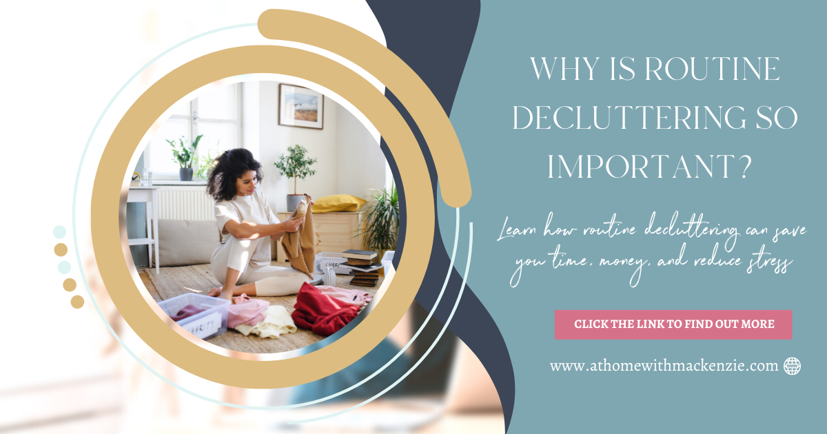 Why Is Routine Decluttering So Important?
